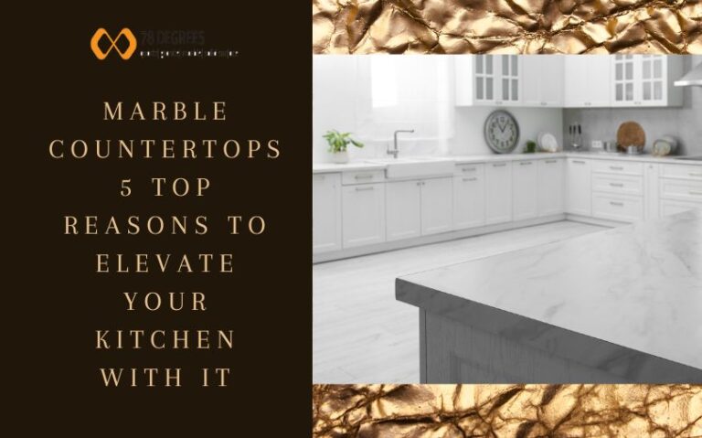 Marble Countertops: 5 Top Reasons To Elevate Your Kitchen With It - The ...